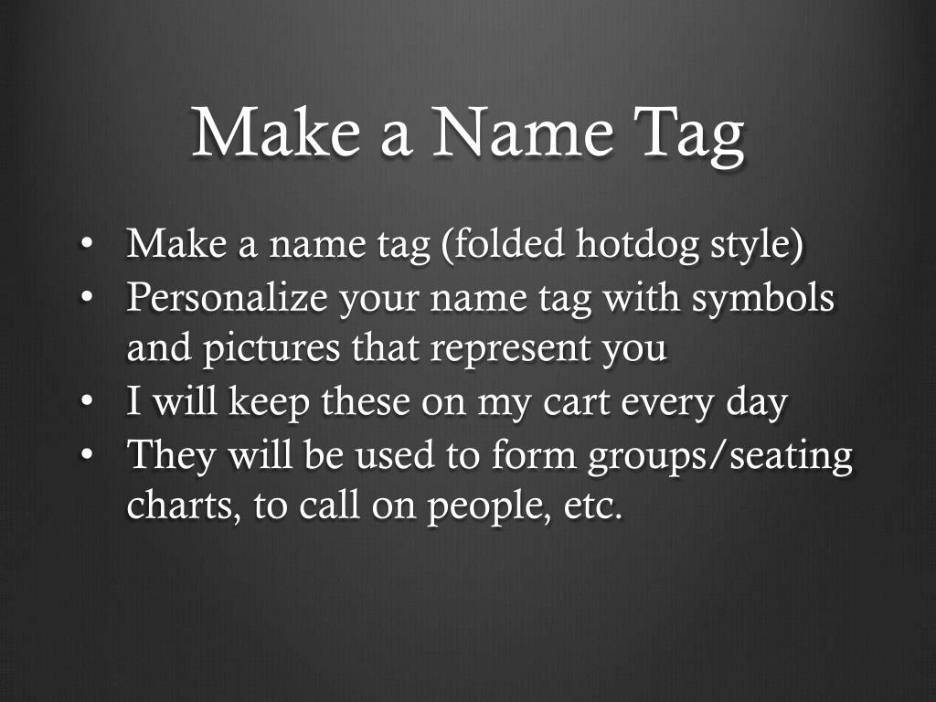 PPT - Make a Name Tag PowerPoint Presentation, free download - ID:5669552