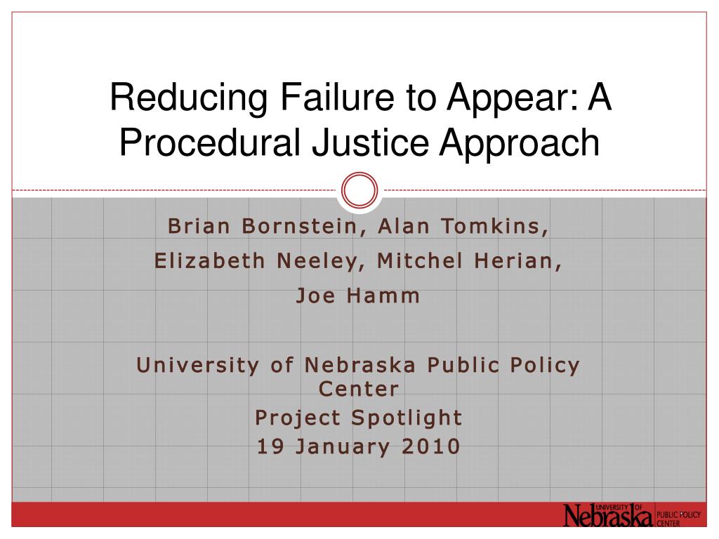 PPT - Reducing Failure to Appear: A Procedural Justice Approach ...