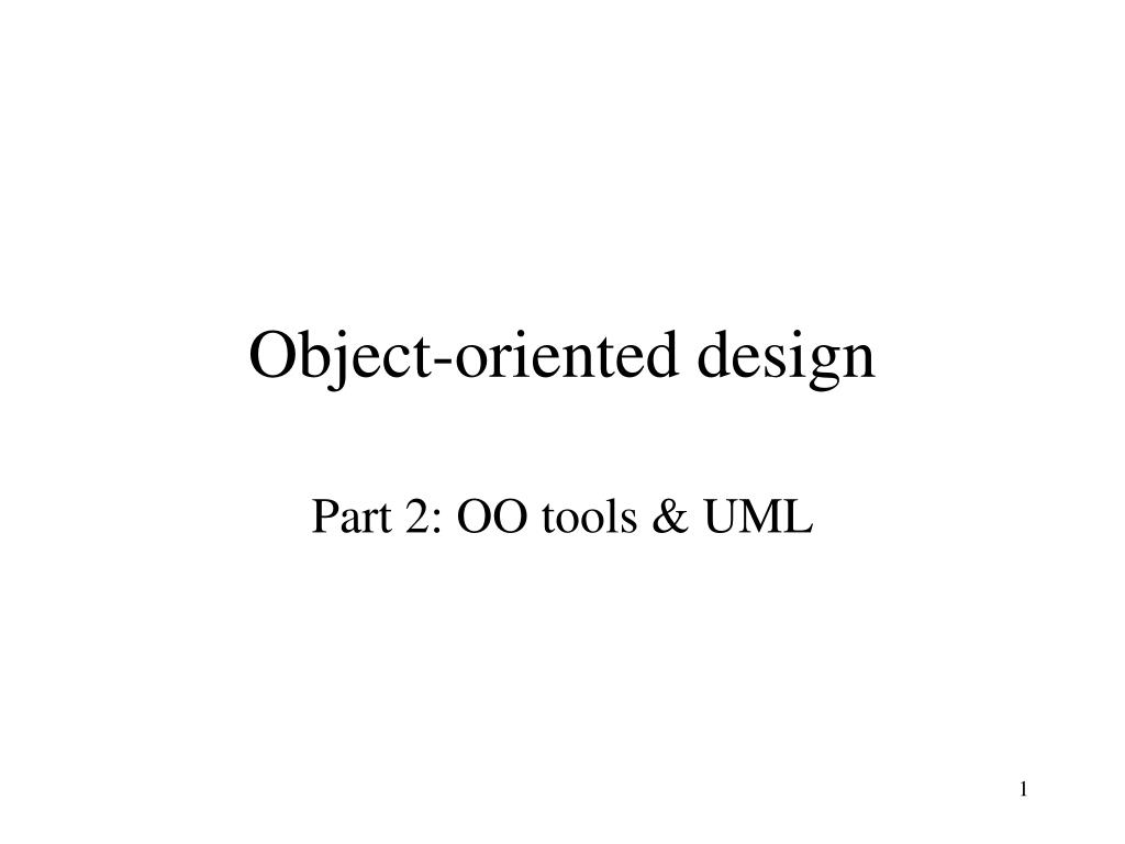 PPT - Object-oriented design PowerPoint Presentation, free download ...