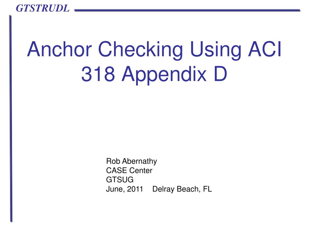PPT - Anchor Checking Using ACI 318 Appendix D PowerPoint Presentation ...