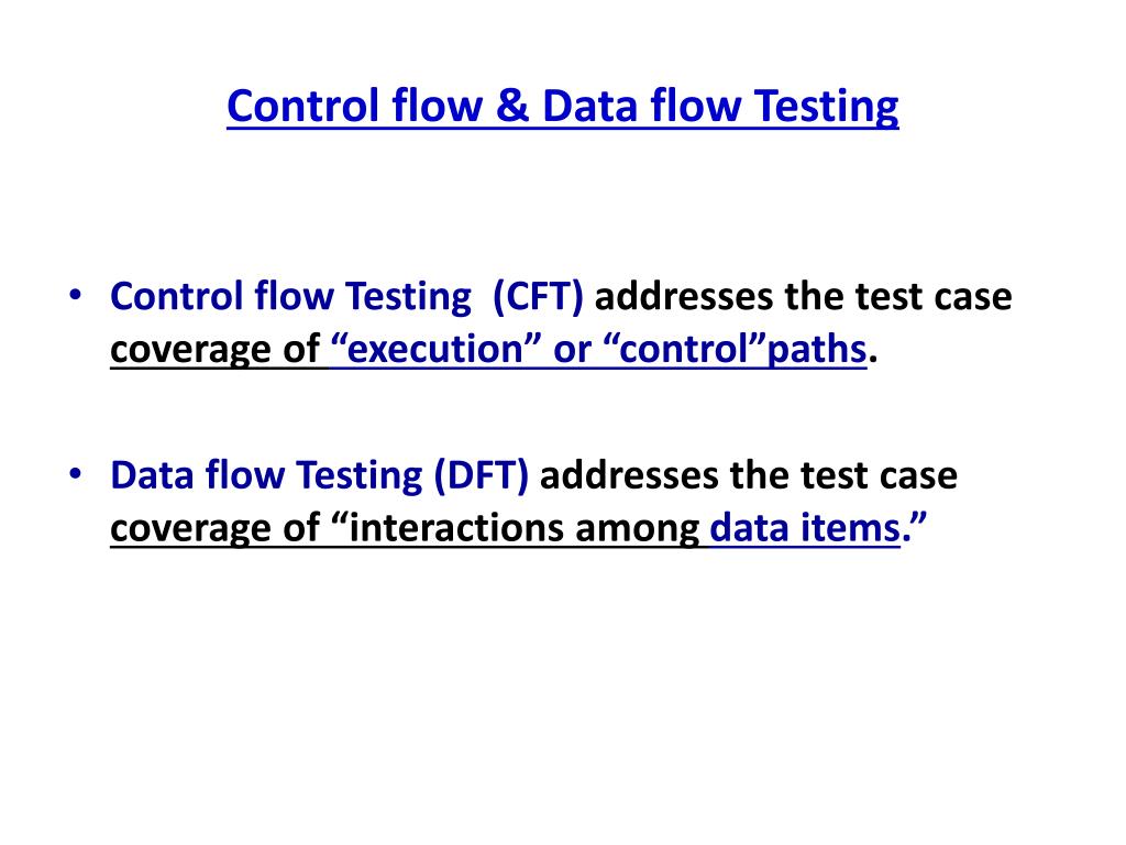 PPT - Control flow & Data flow Testing PowerPoint Presentation - ID:5677515