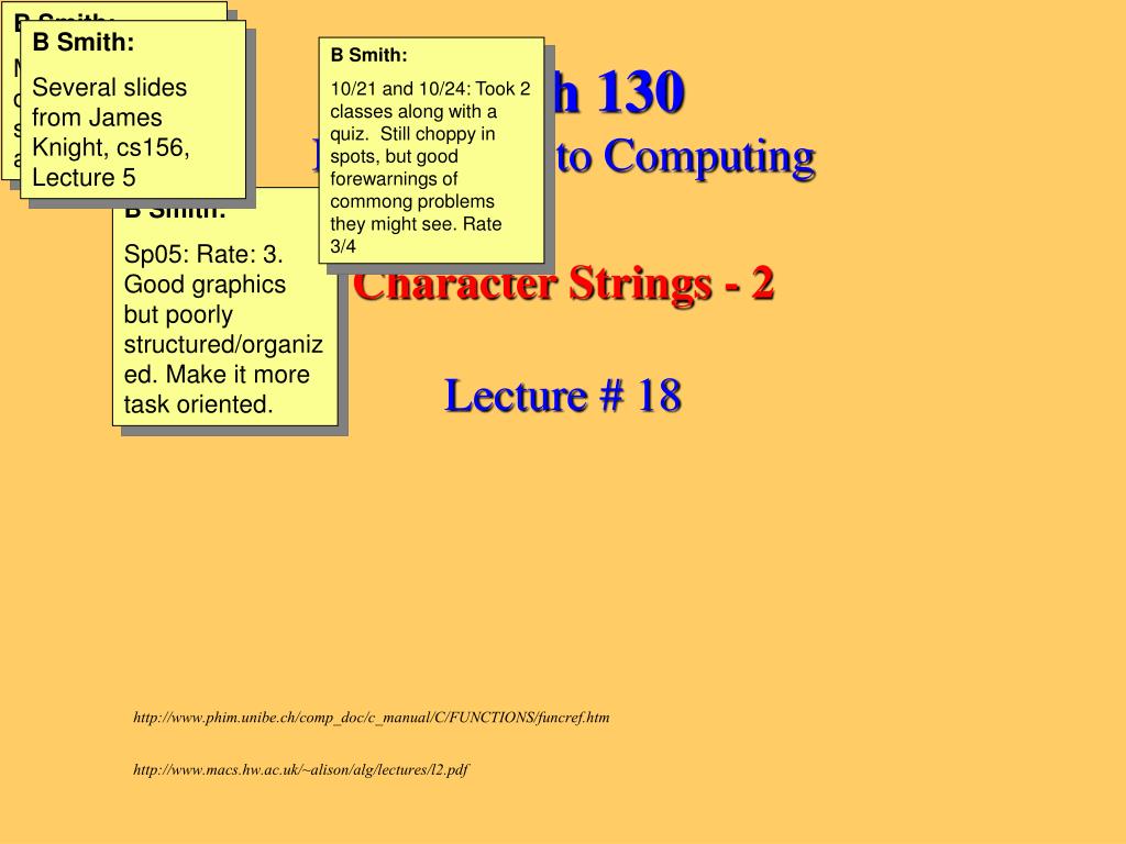 PPT - Math 130 Introduction to Computing Character Strings - 2 Lecture # 18 PowerPoint ...