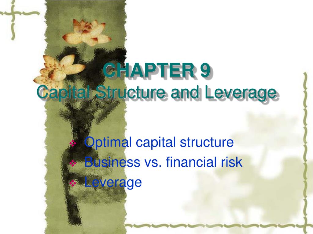 PPT - CHAPTER 9 Capital Structure and Leverage PowerPoint Presentation - ID:5679562