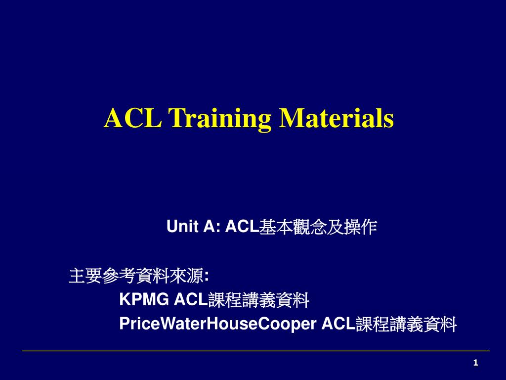 PPT - ACL Training Materials PowerPoint Presentation, free download ...