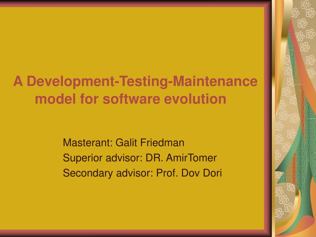 PPT - Unified Development-Testing-Maintenance Model for Software ...