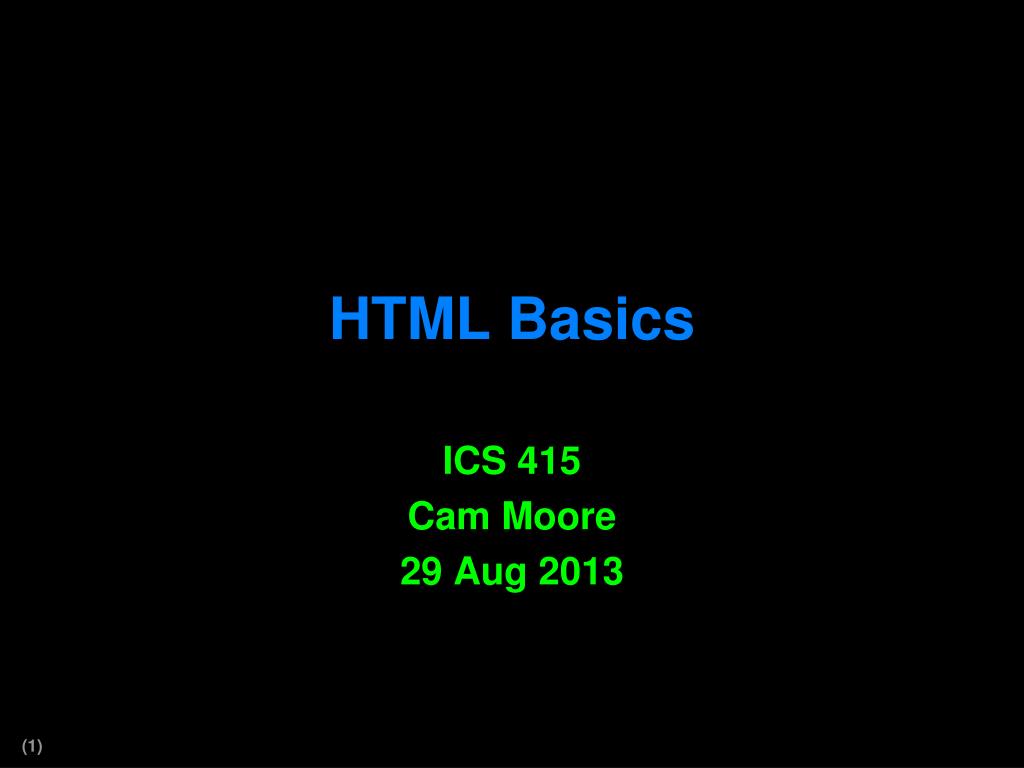 PPT - HTML Basics PowerPoint Presentation, free download - ID:5681313