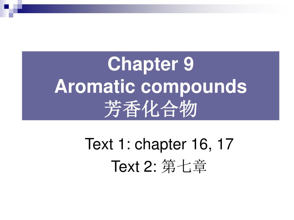 PPT - Chapter 9 Aromatic compounds 芳香化合物 PowerPoint Presentation - ID ...