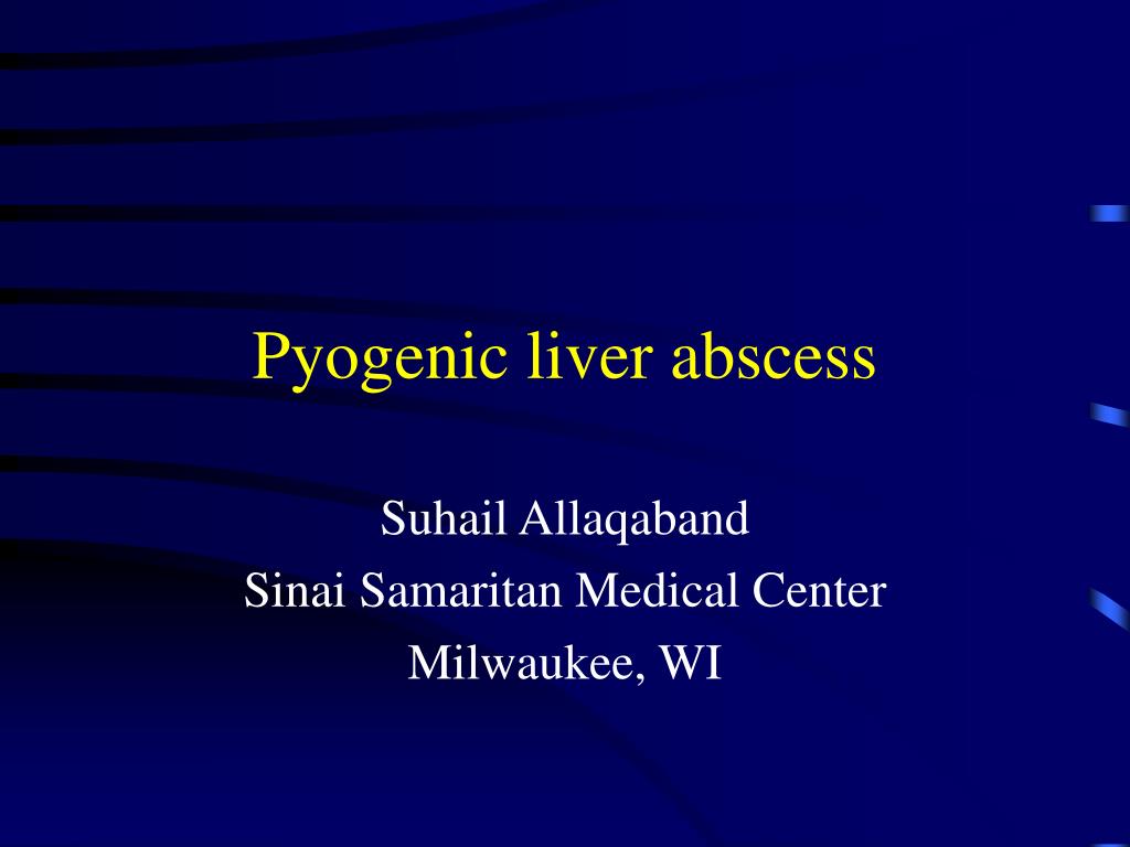 PPT - Pyogenic liver abscess PowerPoint Presentation, free download ...