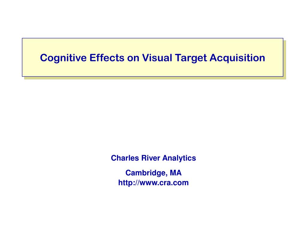 PPT - Cognitive Effects on Visual Target Acquisition PowerPoint ...