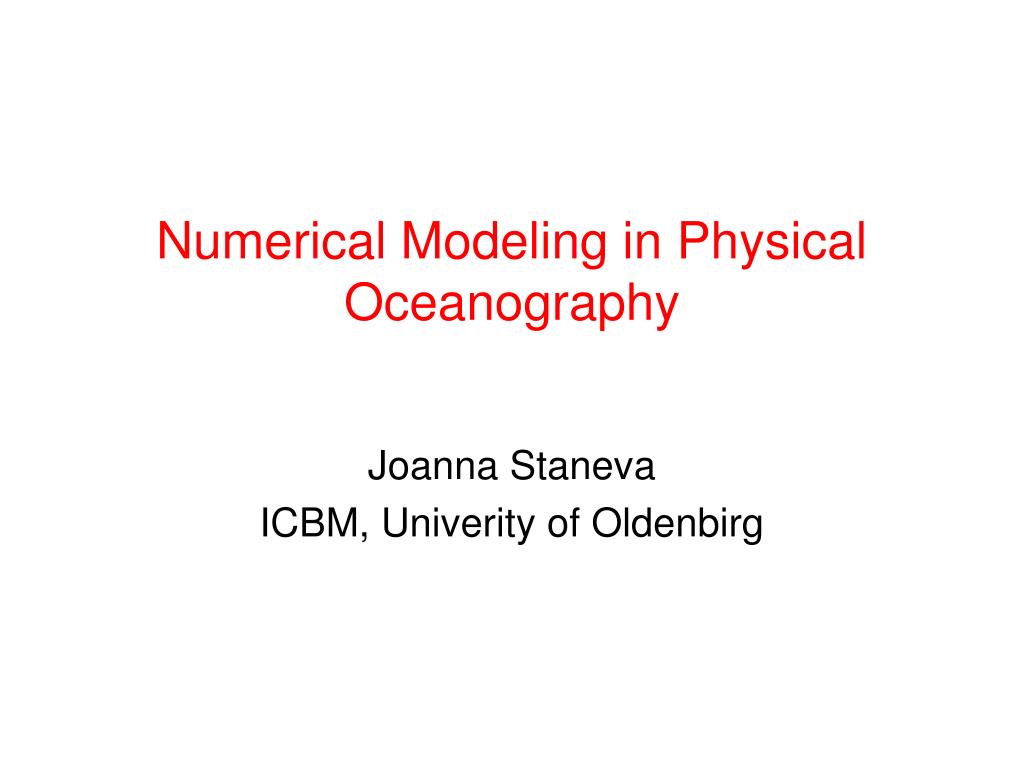 PPT - Numerical Modeling in Physical Oceanography PowerPoint ...