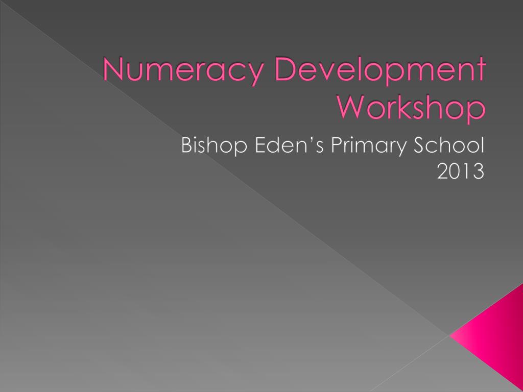 PPT - Numeracy Development Workshop PowerPoint Presentation, free ...