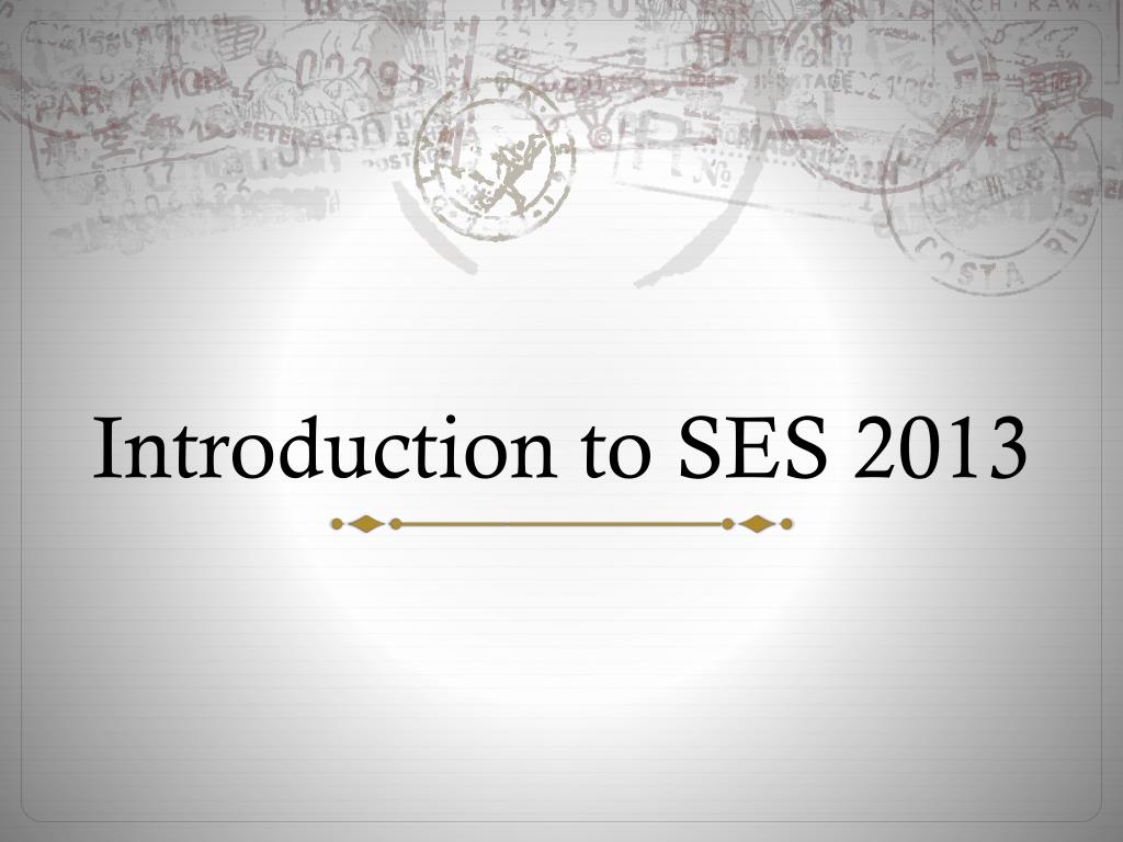 PPT - Introduction to SES 2013 PowerPoint Presentation, free download ...