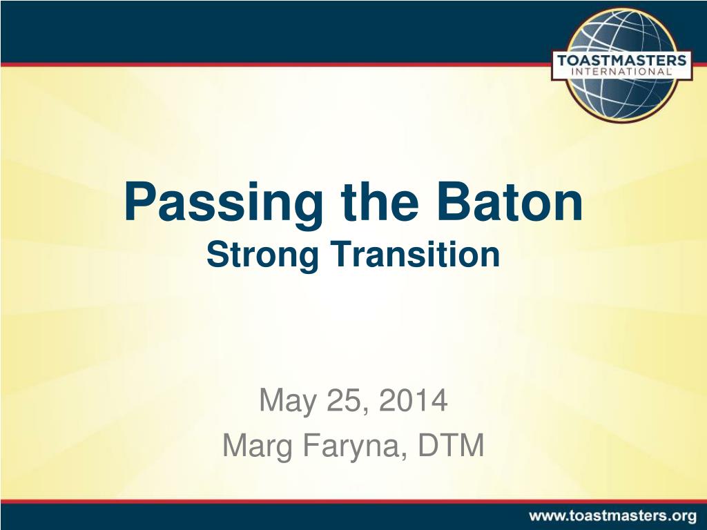 PPT - Passing the Baton Strong Transition PowerPoint Presentation, free ...
