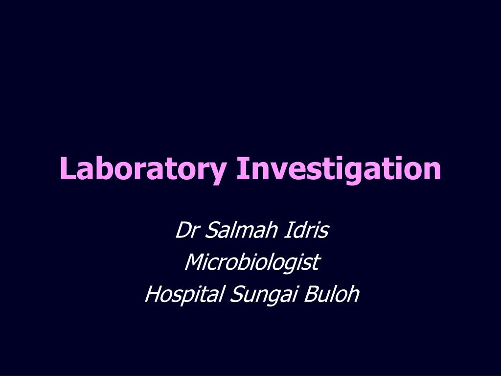 PPT - Laboratory Investigation PowerPoint Presentation, free download ...