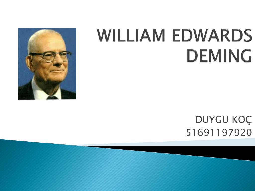 PPT - WILLIAM EDWARDS DEMING PowerPoint Presentation, free download ...
