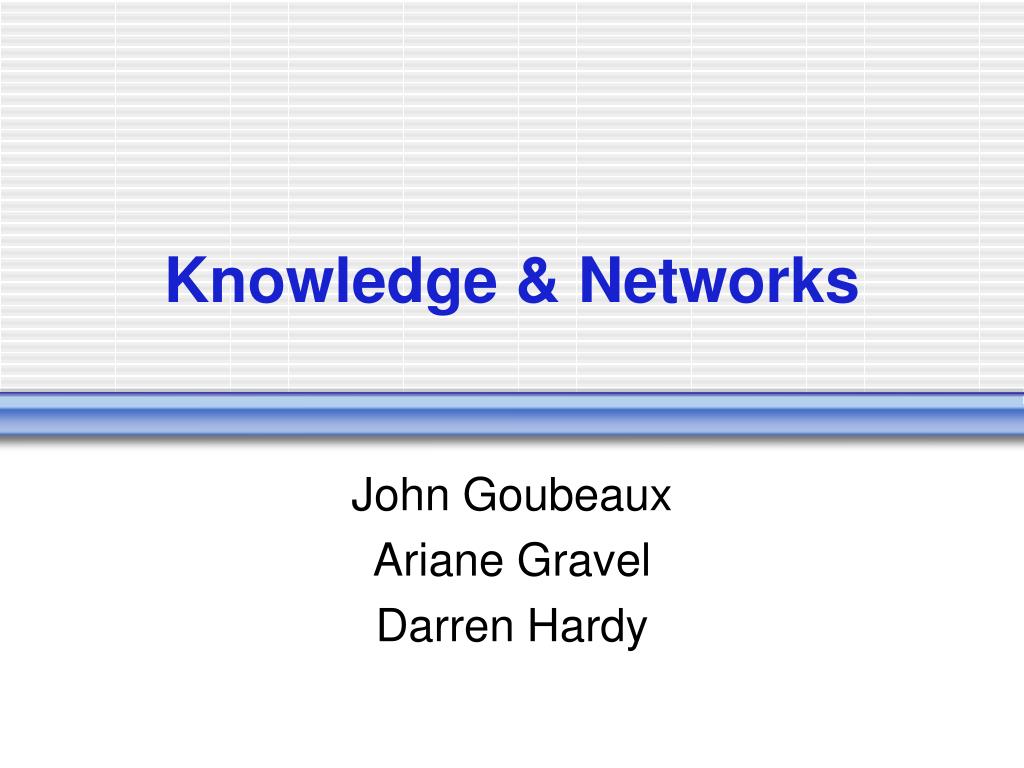 PPT - Knowledge & Networks PowerPoint Presentation, free download - ID ...