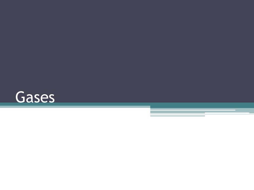 PPT - Gases PowerPoint Presentation, free download - ID:5692572