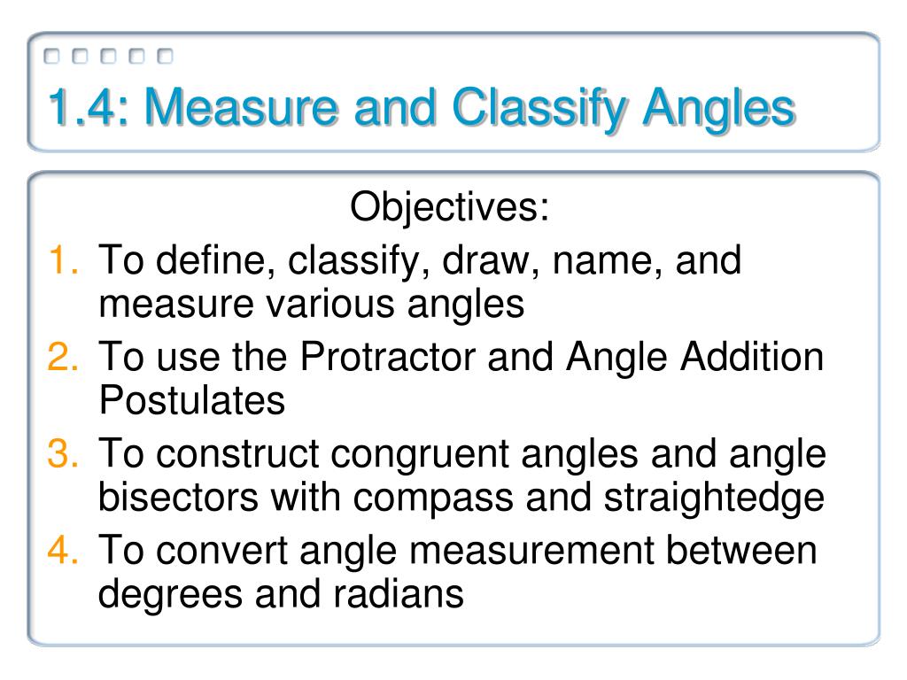 PPT - 1.4: Measure and Classify Angles PowerPoint Presentation, free ...