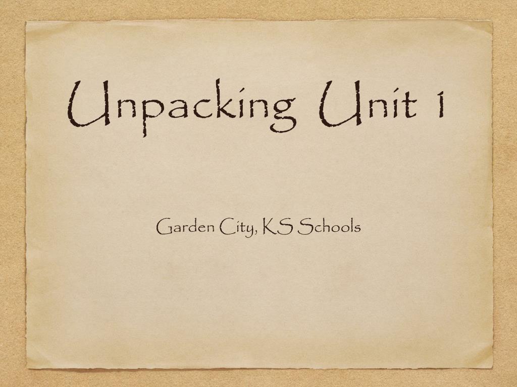PPT - Unpacking Unit 1 PowerPoint Presentation, free download - ID:5696253