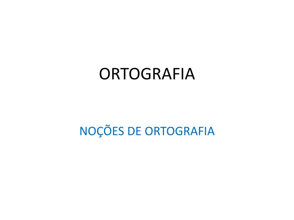 PPT - ORTOGRAFIA PowerPoint Presentation, free download - ID:5698802