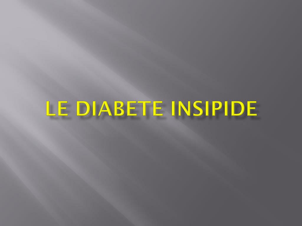 PPT - LE DIABETE INSIPIDE PowerPoint Presentation, free download - ID ...