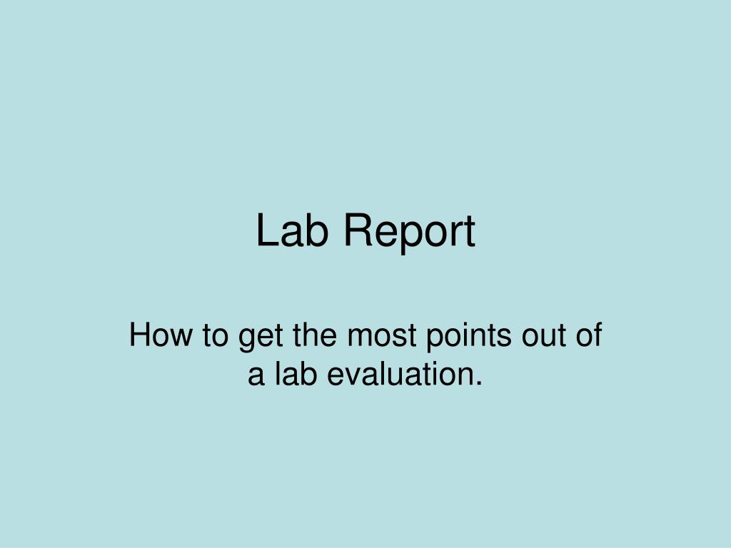 PPT - Lab Report PowerPoint Presentation, free download - ID:5699146