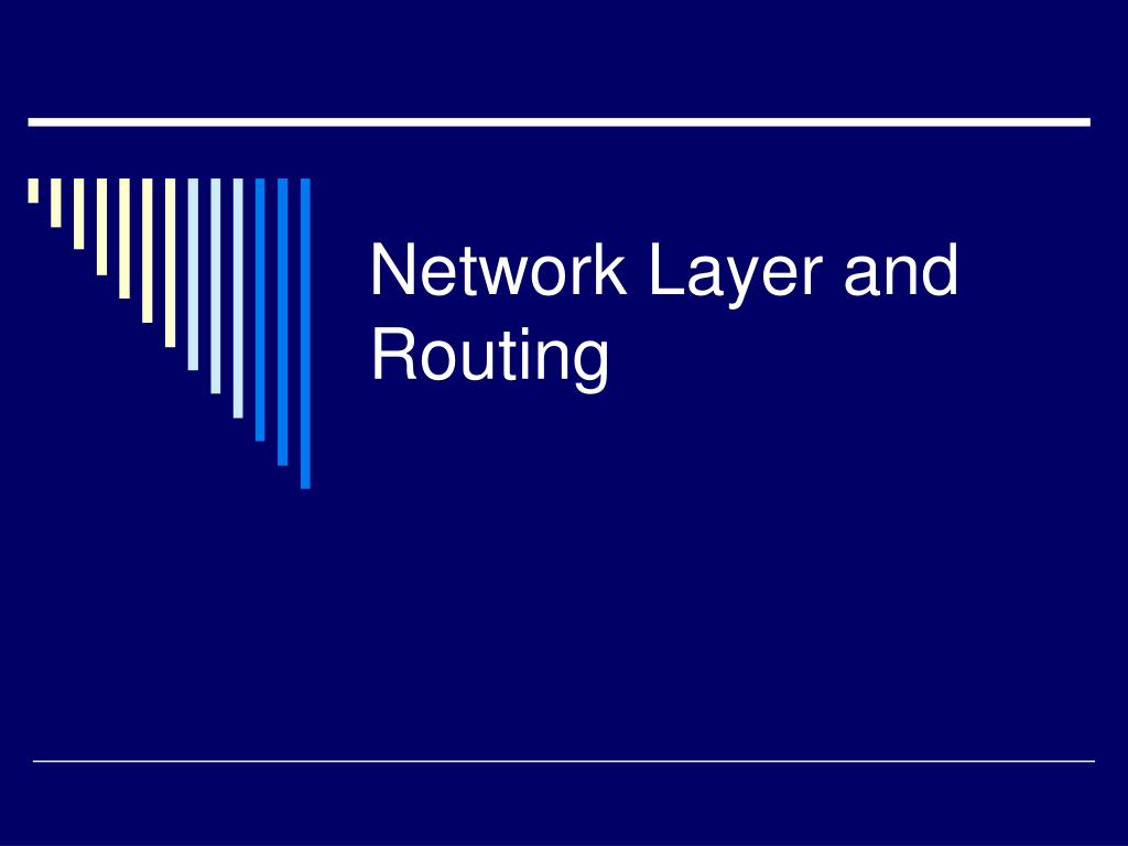 PPT - Network Layer and Routing PowerPoint Presentation, free download ...