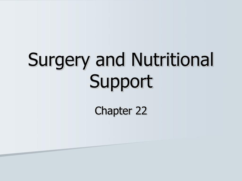 PPT - Surgery and Nutritional Support PowerPoint Presentation, free ...
