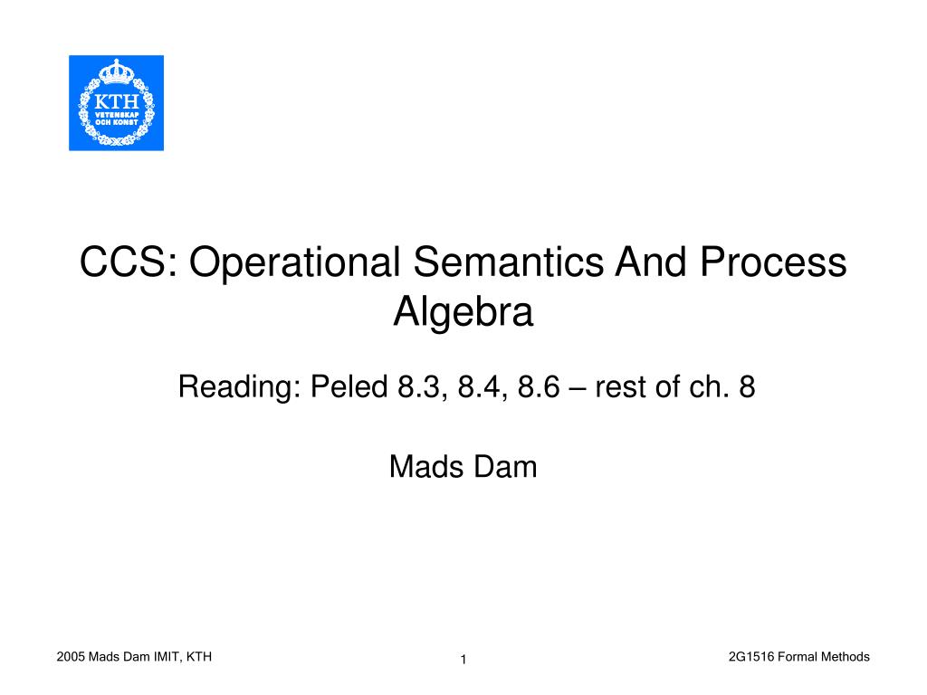 PPT - CCS: Operational Semantics And Process Algebra PowerPoint ...