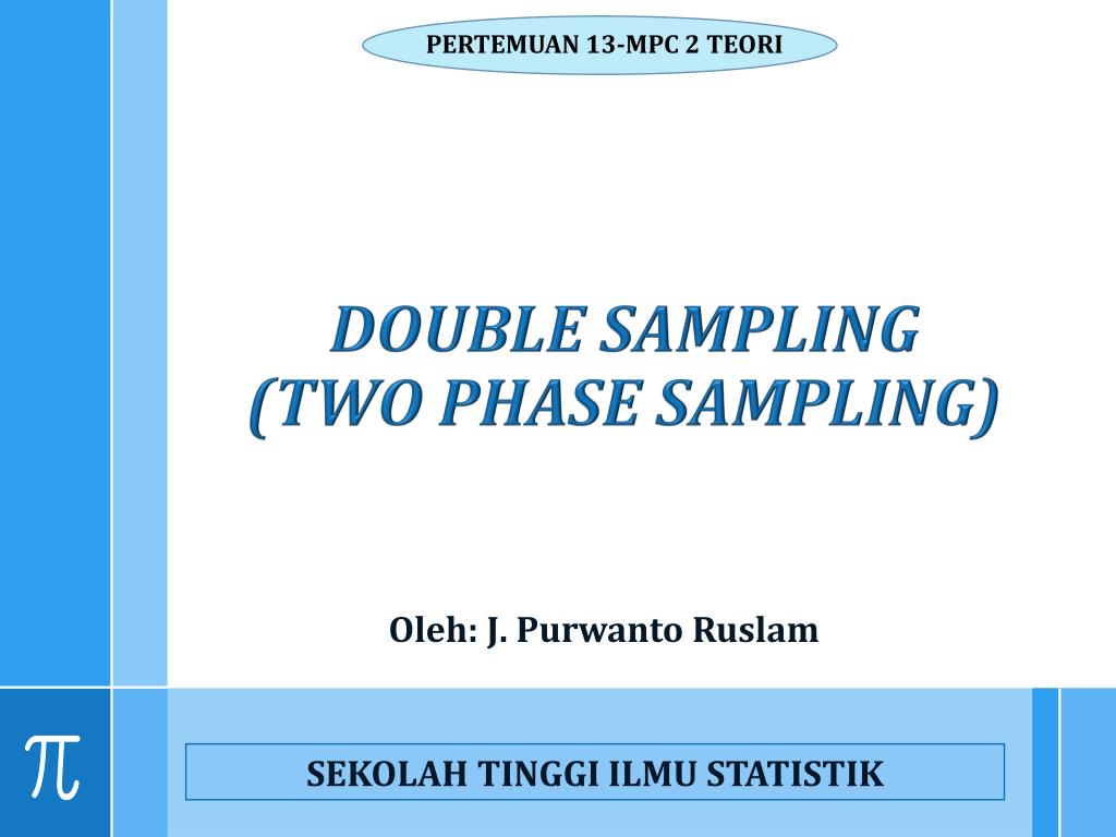 PPT - DOUBLE SAMPLING (TWO PHASE SAMPLING) PowerPoint Presentation ...