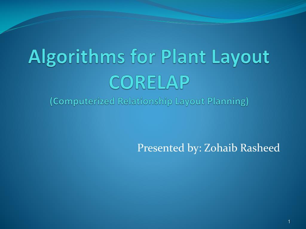 PPT - Algorithms for Plant Layout CORELAP (Computerized Relationship Layout Planning) PowerPoint ...