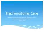 PPT - TRACHEOSTOMY CARE PowerPoint Presentation, free download - ID:5949140