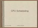 PPT - CPU Scheduling PowerPoint Presentation, free download - ID:438692
