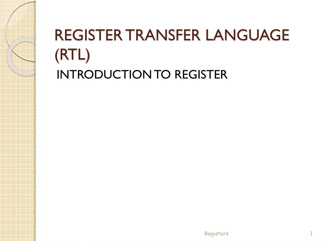 PPT - REGISTER TRANSFER LANGUAGE (RTL) PowerPoint Presentation, free ...