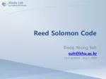 PPT - Introduction to Reed-Solomon Coding ( Part I ) PowerPoint ...