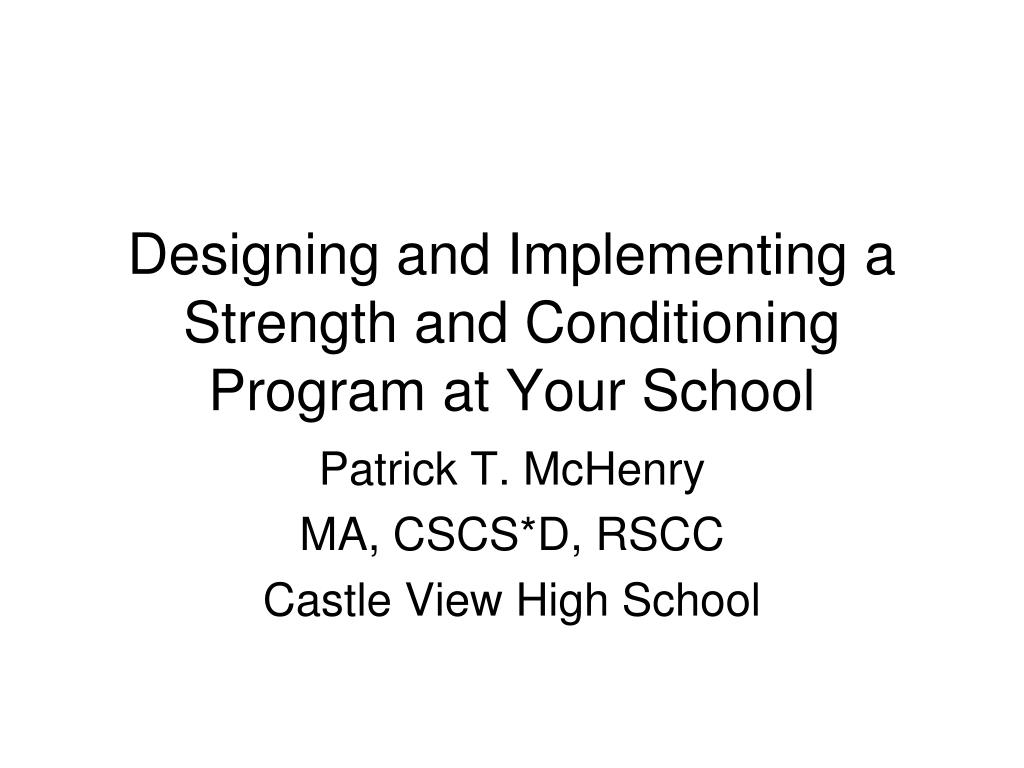 PPT - Designing and Implementing a Strength and Conditioning Program at ...