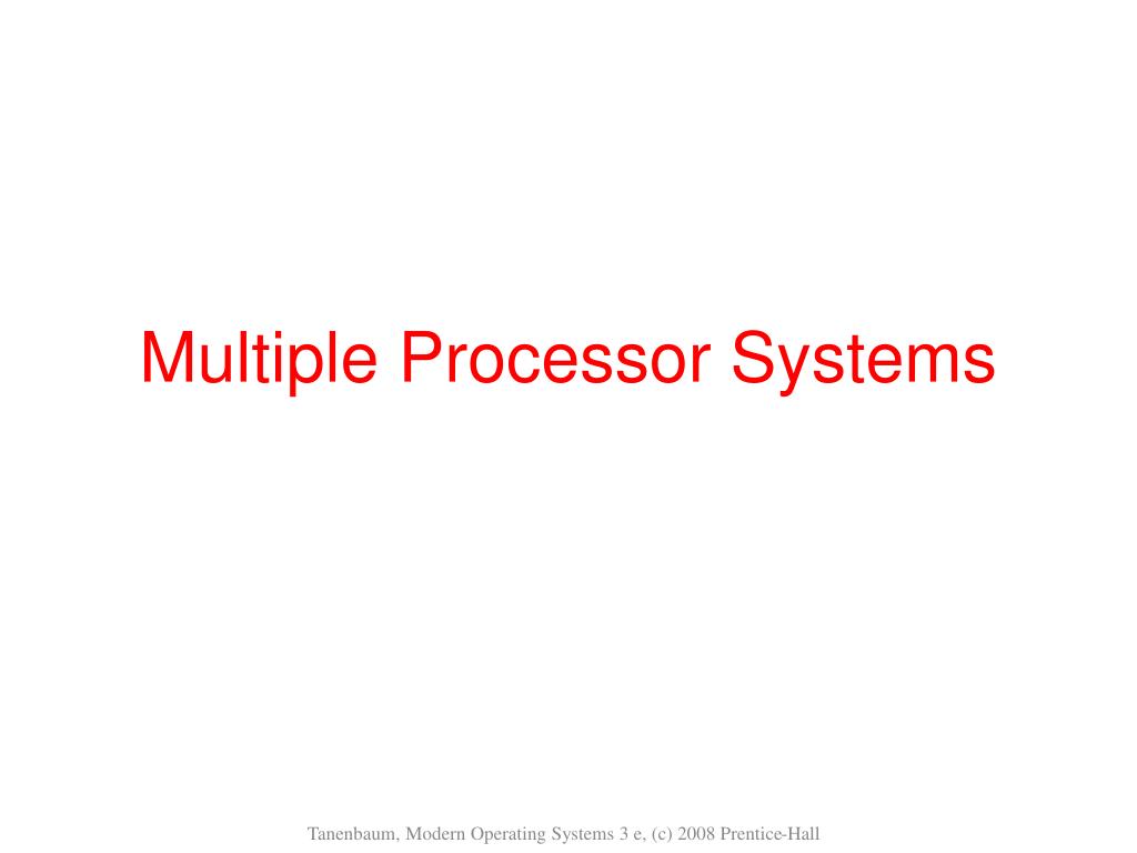 PPT - Multiple Processor Systems PowerPoint Presentation, free download ...