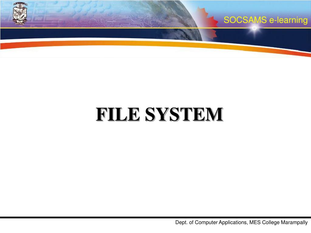 PPT - FILE SYSTEM PowerPoint Presentation, free download - ID:5710034