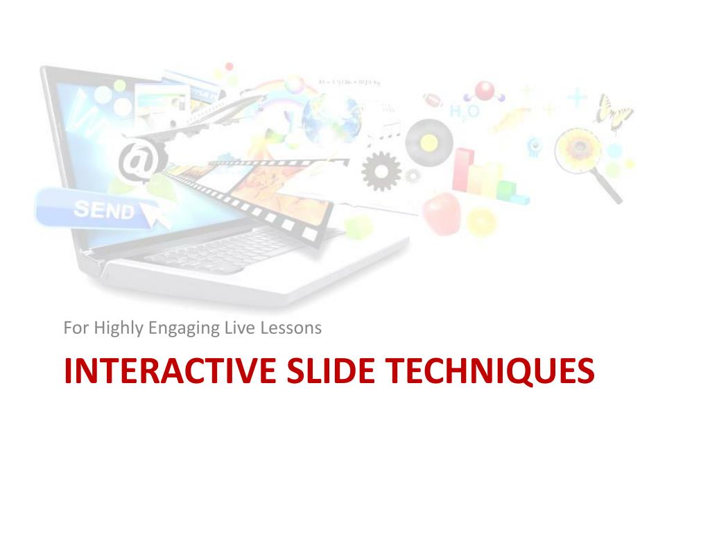 PPT - Interactive Slide Techniques PowerPoint Presentation, free ...