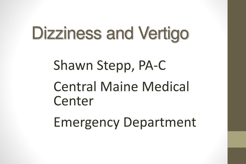 PPT - Dizziness and Vertigo PowerPoint Presentation, free download - ID ...