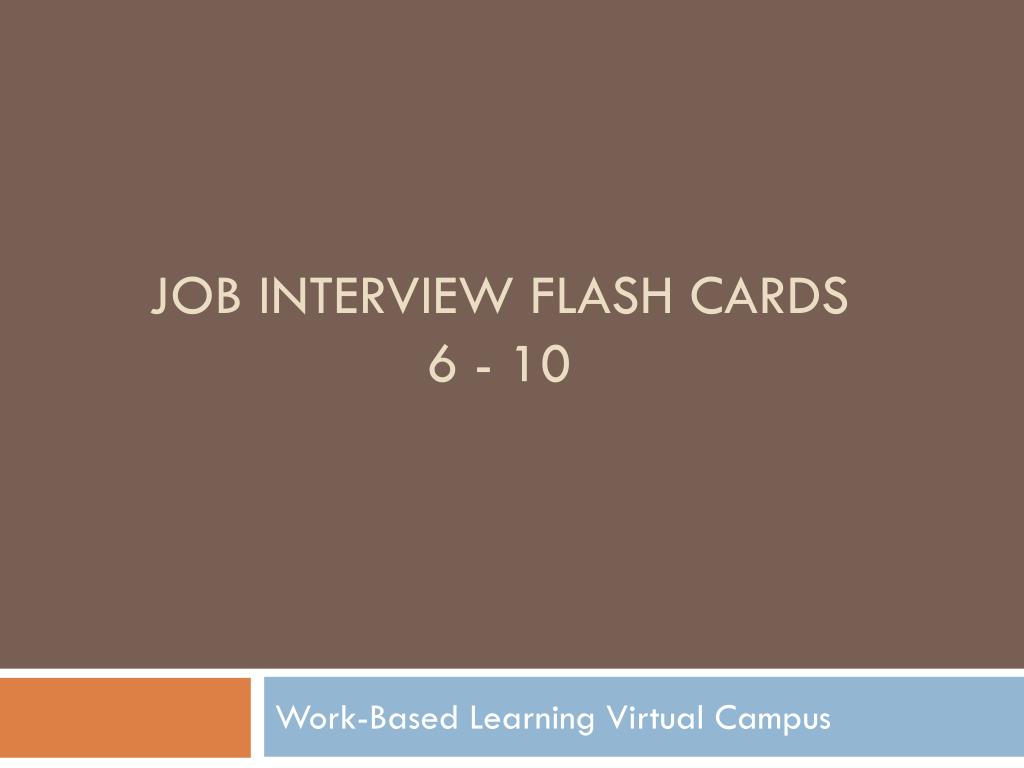 PPT - Job Interview Flash Cards 6 - 10 PowerPoint Presentation, free ...