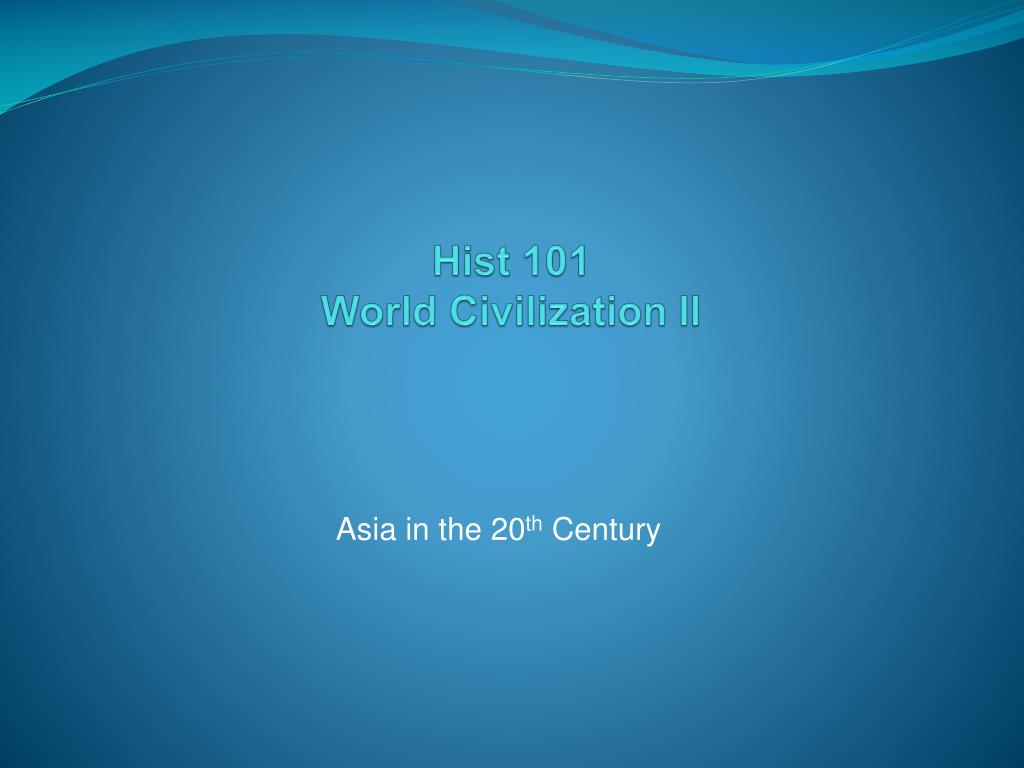 PPT - Hist 101 World Civilization II PowerPoint Presentation, free ...