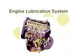PPT - LUBRICATION SYSTEM PowerPoint Presentation, free download - ID:583695
