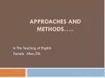 PPT - APPROACHES and METHODS IN LANGUAGE TEACHING PowerPoint ...