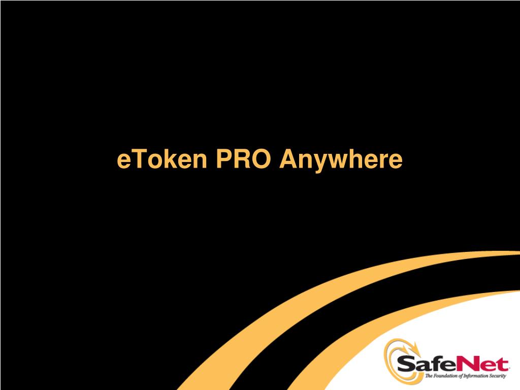 PPT - eToken PRO Anywhere PowerPoint Presentation, free download - ID ...
