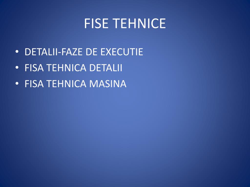 PPT - FISE TEHNICE PowerPoint Presentation, free download - ID:5716396