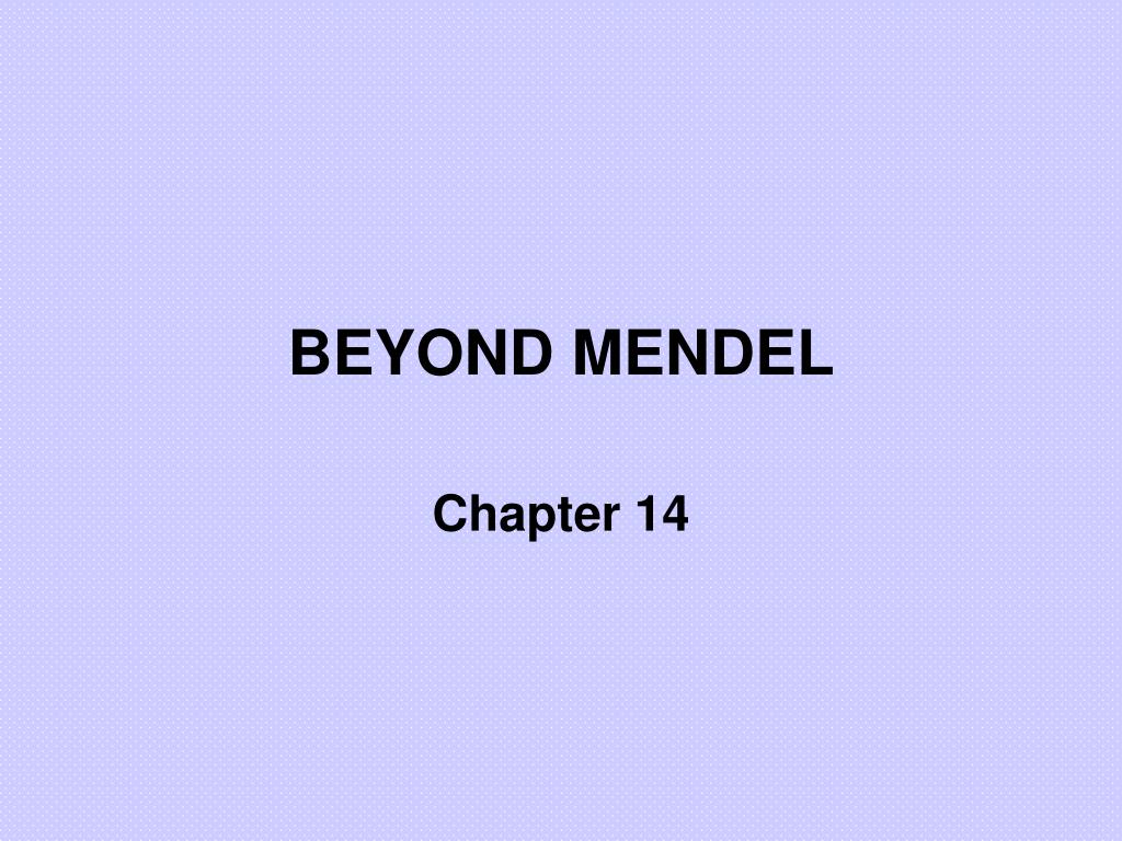 PPT - BEYOND MENDEL PowerPoint Presentation, free download - ID:5716513