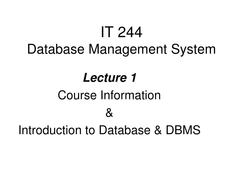 PPT - IT 244 Database Management System PowerPoint Presentation, free ...