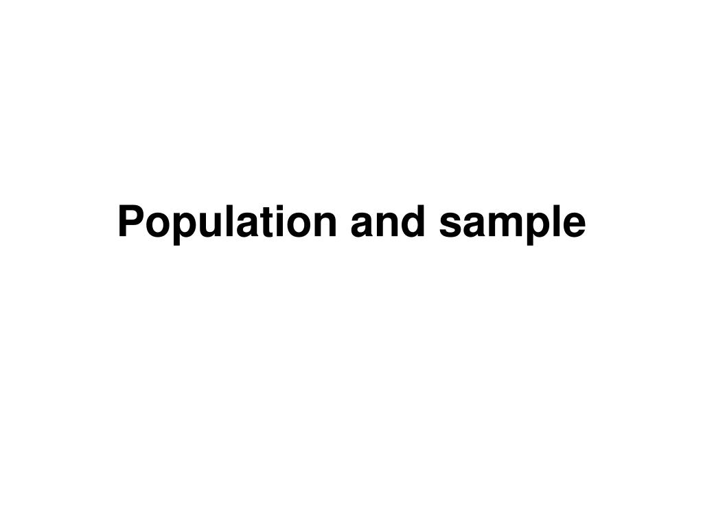 PPT - Population and sample PowerPoint Presentation, free download - ID ...