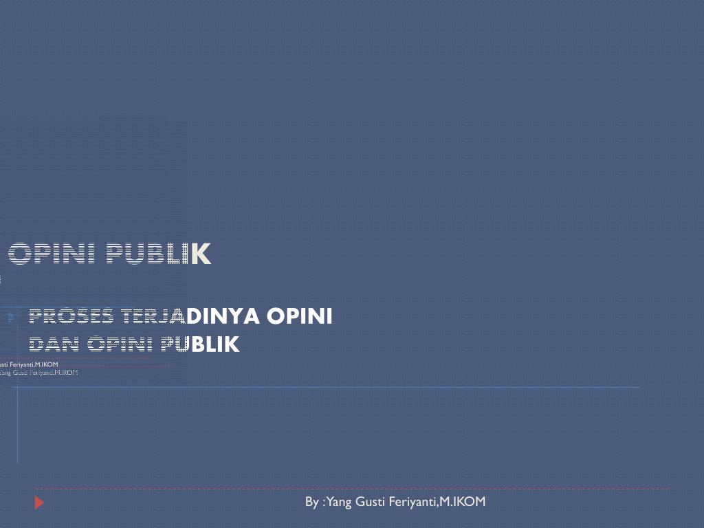 PPT - OPINI PUBLIK PowerPoint Presentation, free download - ID:5720285